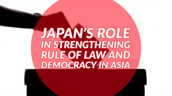 Japan’s Role in Strengthening Rule of Law and Democracy in Asia ...