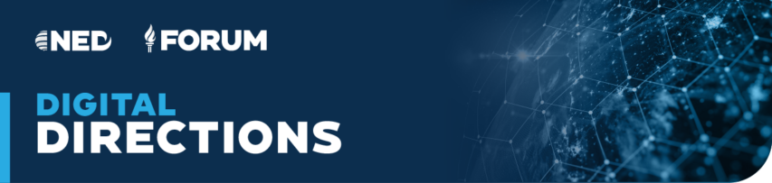 Digital Directions: July 2024 - NATIONAL ENDOWMENT FOR DEMOCRACY