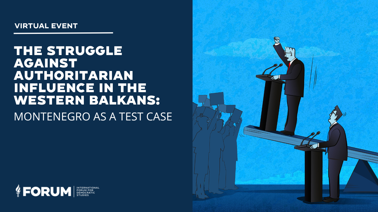 The Struggle Against Authoritarian Influence in the Western Balkans ...